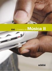 MUSICA, 2 ESO. CUADERNO - VARIOS - 9788423683116 - EDITORIAL EDEBE