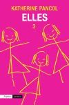 ELLES 3 - KATHERINE PANCOL - 9788497879736