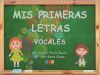 MIS PRIMERAS LETRAS VOCALES - MARIA CARMEN PUERTA PUERTA - 9788416156696
