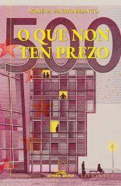 O QUE NON TEN PREZO - XOSE M. PACHO BLANCO - 9788411762229