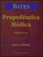 BATES. PROPEDEUTICA MEDICA - LYNN S. BICKLEY - 9789701027431