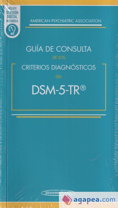 GUIA DE CONSULTA DE LOS CRITERIOS DIAGNOSTICOS DEL DSM-5- TR ® - AMERICAN PSYCHIATRIC ...