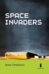 SPACE INVADERS - NONA FERNANDEZ - 9788412505375