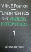 FUNDAMENTOS DEL ANALISIS MATEMATICO. VOL. 1 - ILIN, V.; POZNIAK, E. - 9785030022116