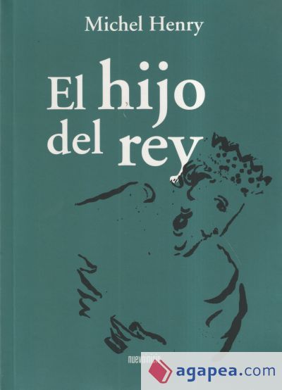 EL HIJO DEL REY - MICHEL HENRY - 9788494219511