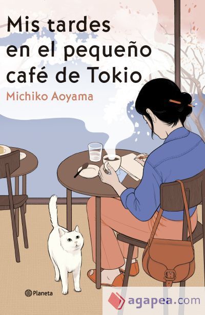 MIS TARDES EN EL PEQUEÑO CAFE DE TOKIO - MICHIKO AOYAMA - 9788408303466