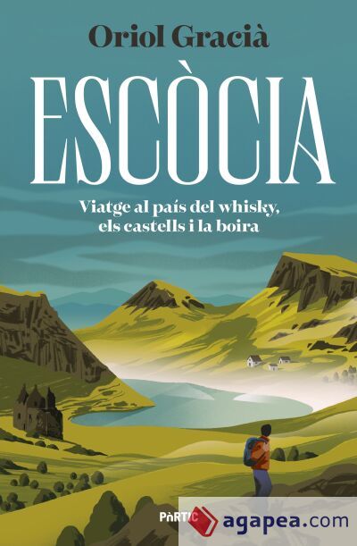 ESCOCIA. VIATGE AL PAIS DEL WHISKY, ELS CASTELLS I LA BOIRA - ORIOL ...