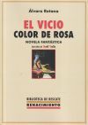EL VICIO COLOR DE ROSA - ALVARO RETANA - 9788419791092