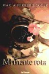 MI MENTE ROTA - MARIA FERRERO SOLER - 9788429317244