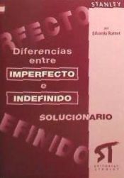 DIFERENCIAS ENTRE IMPERFECTO E INDEFINIDO: SOLUCIONARIO - EDWARD R ...
