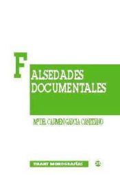 FALSEDADES DOCUMENTALES - MARIA DEL CARMEN GARCIA CANTIZANO - 9788480021418