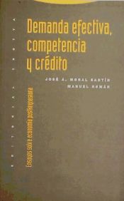 DEMANDA EFECTIVA, COMPETENCIA Y CREDITO. ENSAYOS SOBRE ECONOMIA ...