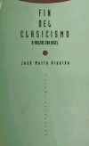 FIN DEL CLASICISMO - JOSE MARIA RIPALDA - 9788487699252