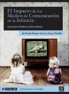 EL IMPACTO DE LOS MEDIOS DE COMUNICACION EN LA INFANCIA: GUIA PARA ...