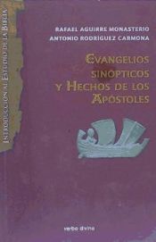 EVANGELIOS SINOPTICOS Y HECHOS DE LOS APOSTOLES - RAFAEL AGUIRRE MONASTERIO; RAFAEL AGUIRRE ...