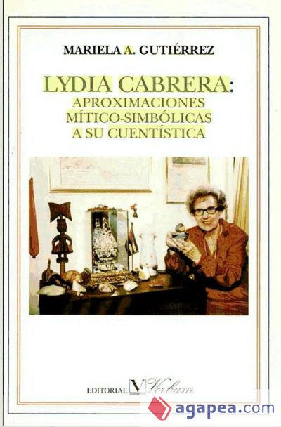 LYDIA CABRERA: APROXIMACIONES MITICO-SIMBOLICAS A SU CUENTISTICA ...