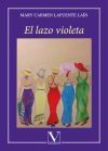 EL LAZO VIOLETA - MARY CARMEN LAFUENTE - 9788490747476