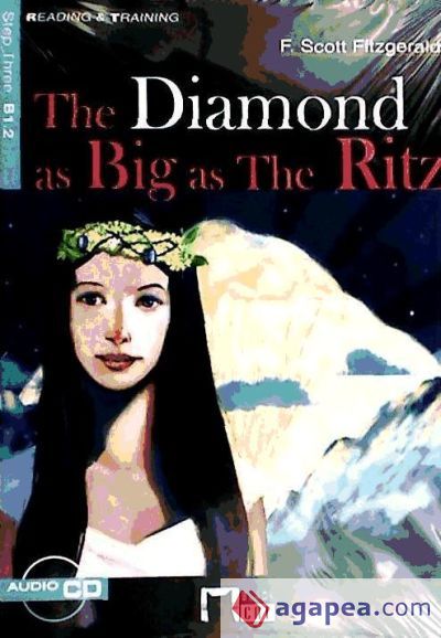 THE DIAMOND AS BIG AS THE RITZ. BOOK + CD - F. SCOTT FITZGERALD; CIDEB ...