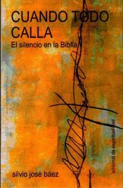 CUANDO TODO CALLA - SILVIO JOSE BAEZ ORTEGA - 9788470683503