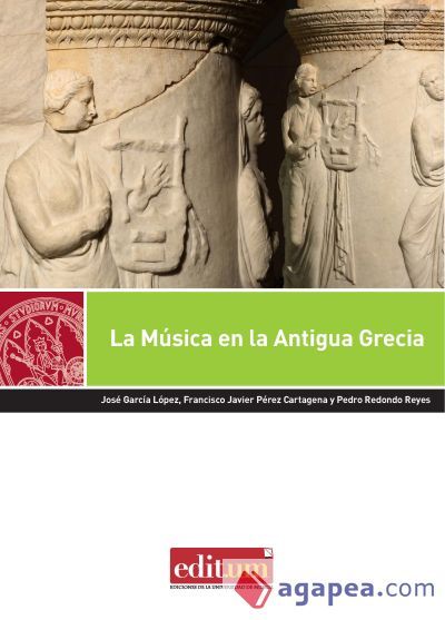 LA MUSICA EN LA ANTIGUA GRECIA - XOSE LOPEZ GARCIA; JOSE GARCIA LOPEZ ...