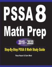 PSSA 8 MATH PREP 2019 - 2020 - SAM MEST REZA NAZARI - 9781646120376