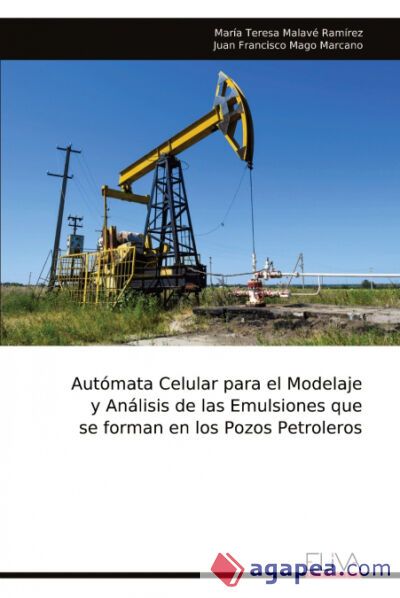 AUTOMATA CELULAR PARA EL MODELAJE Y ANALISIS DE LAS EMULSIONES QUE SE ...