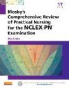 MOSBY'S COMPREHENSIVE REVIEW OF PRACTICAL NURSING FOR THE NCLEX-PN ...