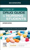 MOSBY'S DRUG GUIDE FOR NURSING STUDENTS - LINDA SKIDMORE-ROTH - 9780443269646