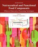 NUTRACEUTICAL AND FUNCTIONAL FOOD COMPONENTS: EFFECTS OF INNOVATIVE PROCESSING TECHNIQUES ...