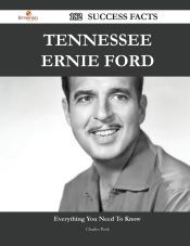 TENNESSEE ERNIE FORD 182 SUCCESS FACTS - EVERYTHING YOU NEED TO KNOW ...