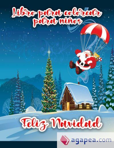 LIBRO PARA COLOREAR DE FELIZ NAVIDAD PARA NIÑOS - CIAN SCOTT ...