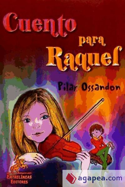 CUENTO PARA RAQUEL - CARMEN DEL PILAR CARRION OSSANDON - 9788498020823