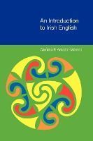 AN INTRODUCTION TO IRISH ENGLISH - CAROLINA P. AMADOR MORENO,CAROLINA P ...