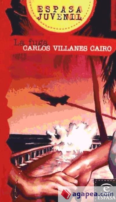 LA FUGA - CARLOS VILLANES CAIRO - 9788423990429
