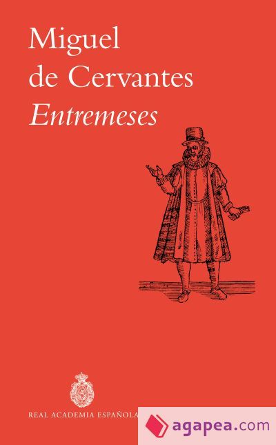 ENTREMESES - MIGUEL DE CERVANTES SAAVEDRA - 9788467079128