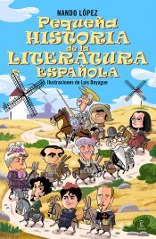 PEQUEÑA HISTORIA DE LA LITERATURA ESPAÑOLA - NANDO LOPEZ - 9788467079371