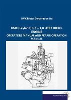 BMC (LEYLAND) 1,5 + 1,8 LITRE DIESEL ENGINE - 9783954273942