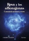 ROSA Y LOS ALIENIGENAS. COMUNICACIONES WOW - CARMEN MARTIN - 9788419520128