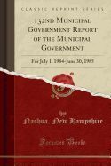 132ND MUNICIPAL GOVERNMENT REPORT OF THE MUNICIPAL GOVERNMENT: FOR JULY ...