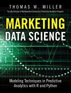 MARKETING DATA SCIENCE: MODELING TECHNIQUES IN PREDICTIVE ANALYTICS ...