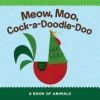 MEOW, MOO, COCK-A-DOODLE-DOO: A BOOK OF ANIMALS - FLASH KIDS EDITORS ...
