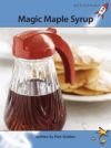 MAGIC MAPLE SYRUP - PAM HOLDEN - 9781877506857
