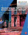 VECTORWORKS FOR ENTERTAINMENT DESIGN: USING VECTORWORKS TO DESIGN AND ...