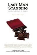 LAST MAN STANDING: THE LIFE OF SMOKEY SMITH, VC, 1914-2005 - THOMAS ...