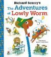 RICHARD SCARRY'S THE ADVENTURES OF LOWLY WORM - RICHARD SCARRY ...