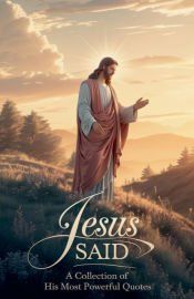 JESUS SAID - GRACE LINWOOD - 9798230255550
