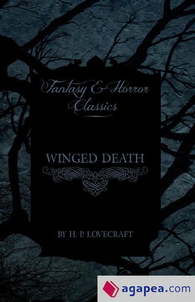 WINGED DEATH (FANTASY AND HORROR CLASSICS);WITH A DEDICATION BY GEORGE ...