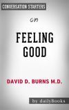 FEELING GOOD: BY DAVID BURNS | CONVERSATION STARTERS (EBOOK ...