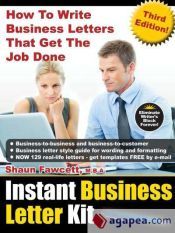 INSTANT BUSINESS LETTER KIT - HOW TO WRITE BUSINESS LETTERS THAT GET ...