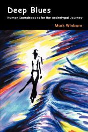 DEEP BLUES - MARK WINBORN - 9781926715520